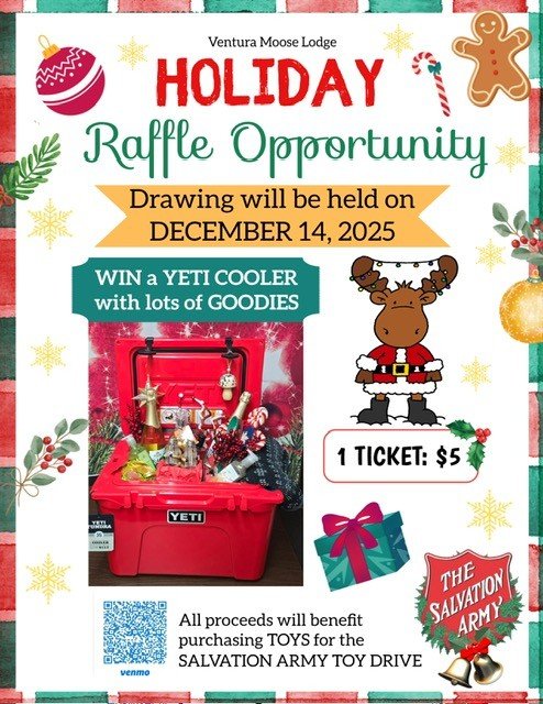 Holiday raffle opportunity- get your tickets now - Ventura Moose Lodge 1394